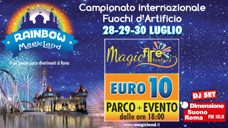 Magic Fire Festival a Rainbow Magicland - Dimensione Suono Roma